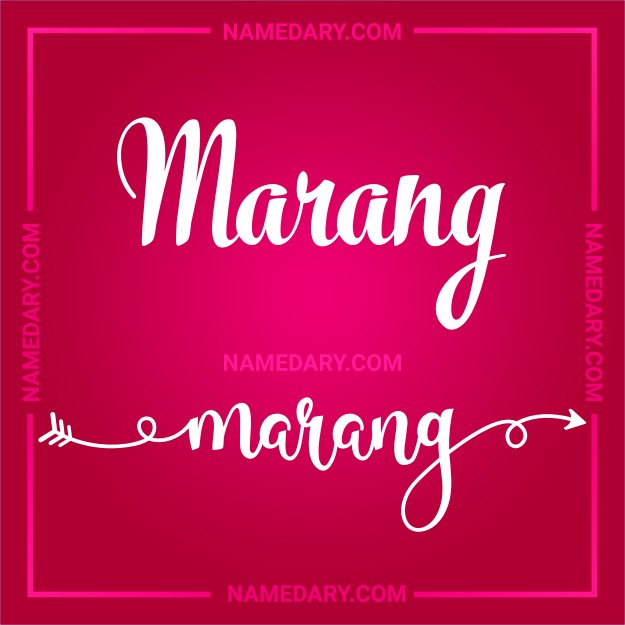 Marang: Meaning, Origin, Traits & More | Namedary