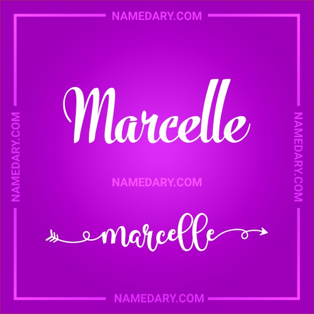 Marcelle: Meaning, Origin, Traits & More | Namedary