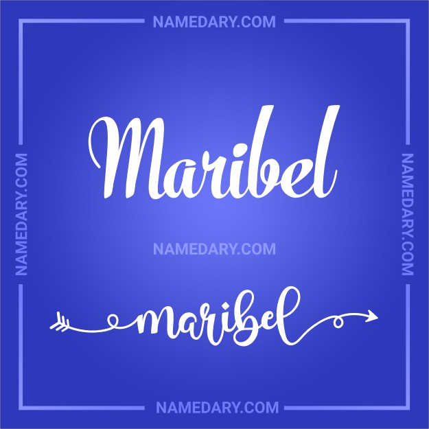 Maribel: Meaning, Origin, Traits & More | Namedary