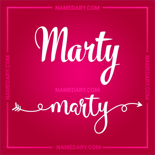 Marty: Meaning, Origin, Traits & More | Namedary