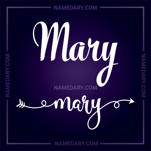 Mary: Meaning, Origin, Traits & More | Namedary