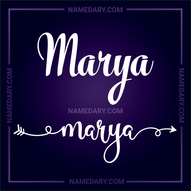 Marya: Meaning, Origin, Traits & More | Namedary