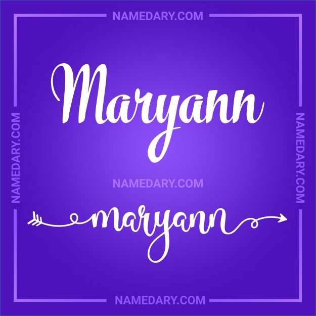 Maryann: Meaning, Origin, Traits & More | Namedary