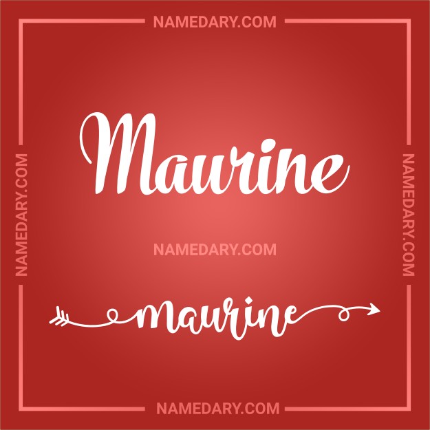 Maurine: Meaning, Origin, Traits & More | Namedary