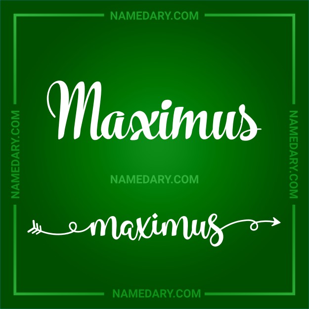 Maximus: Meaning, Origin, Traits & More | Namedary