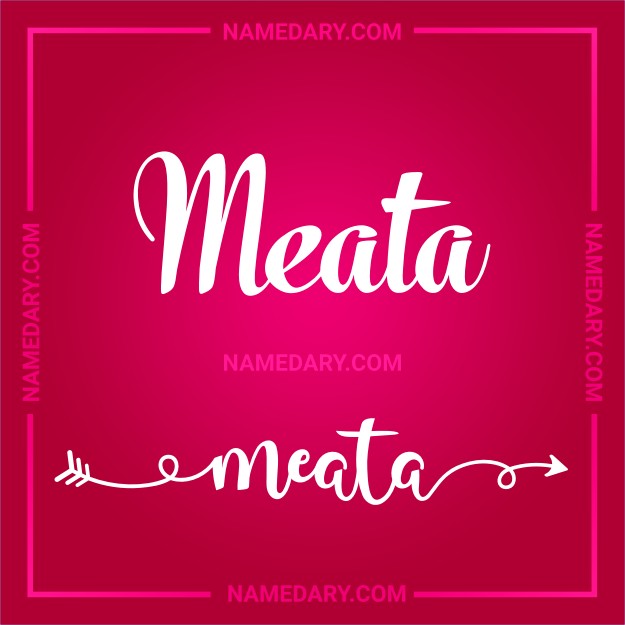 Meata: Meaning, Origin, Traits & More | Namedary