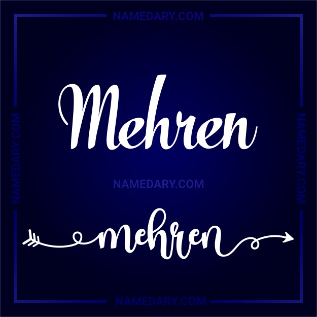 Mehren: In-Depth Name Meaning, Popularity Trends, and More Insights