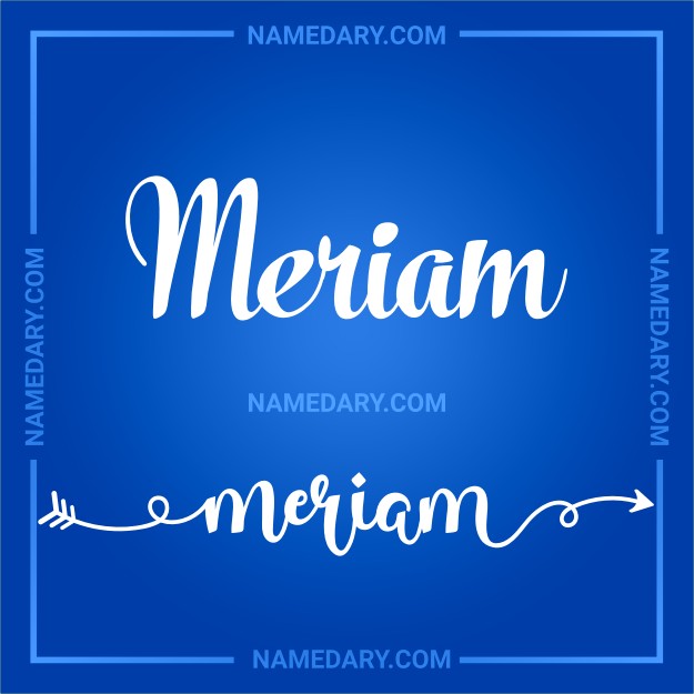 Meriam: Meaning, Origin, Traits & More | Namedary