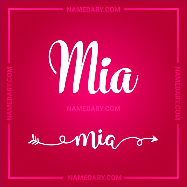 Mia: Meaning, Origin, Traits & More | Namedary