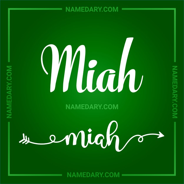 Miah Name Meaning, Personality & Popularity – Full Breakdown