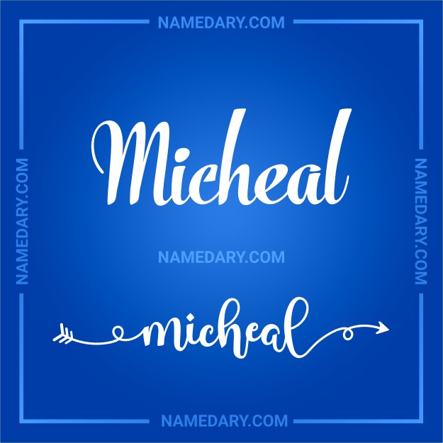 Micheal: Meaning, Origin, Traits & More | Namedary