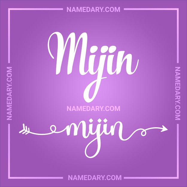 Mijin - Name meaning, Popularity, Personality, and More