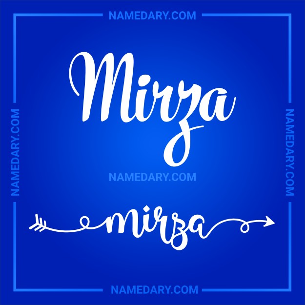 Mirza: Meaning, Origin, Traits & More | Namedary