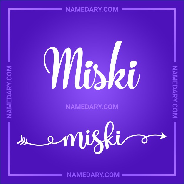 Miski: Meaning, Origin, Traits & More | Namedary