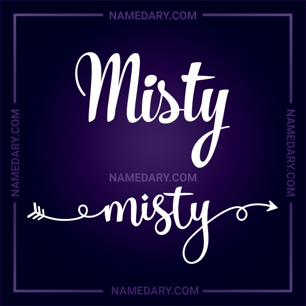 Misty: Meaning, Origin, Traits & More | Namedary