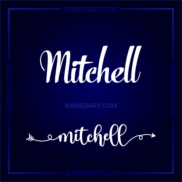 Mitchell: Meaning, Origin, Traits & More | Namedary