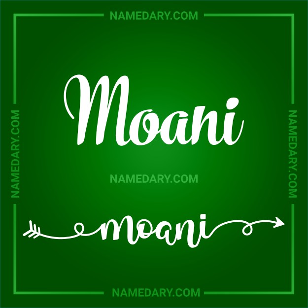 Moani: Meaning, Origin, Traits & More | Namedary