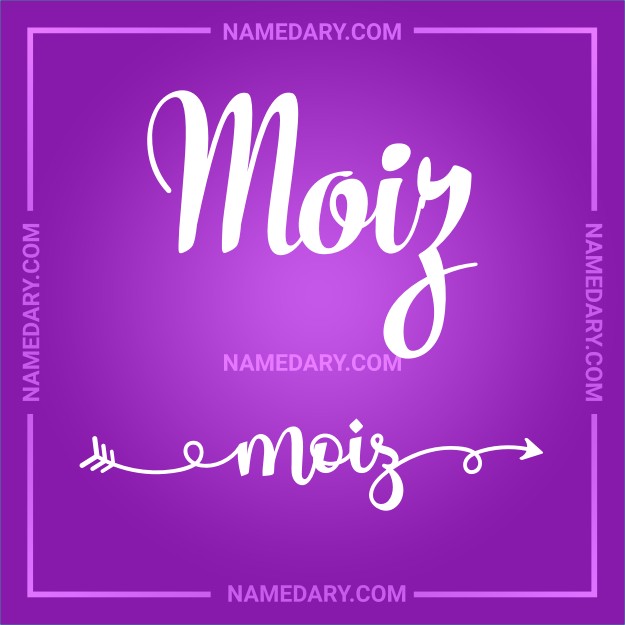 Moiz: Meaning, Origin, Traits & More | Namedary
