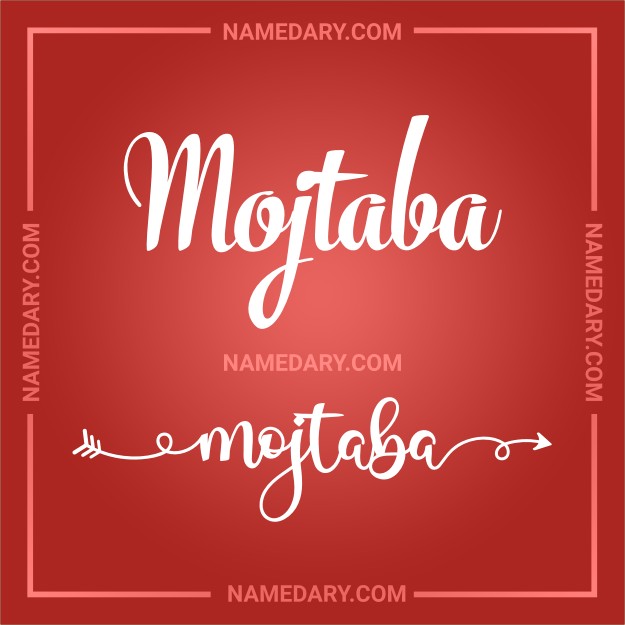 Mojtaba: Meaning, Origin, Traits & More | Namedary