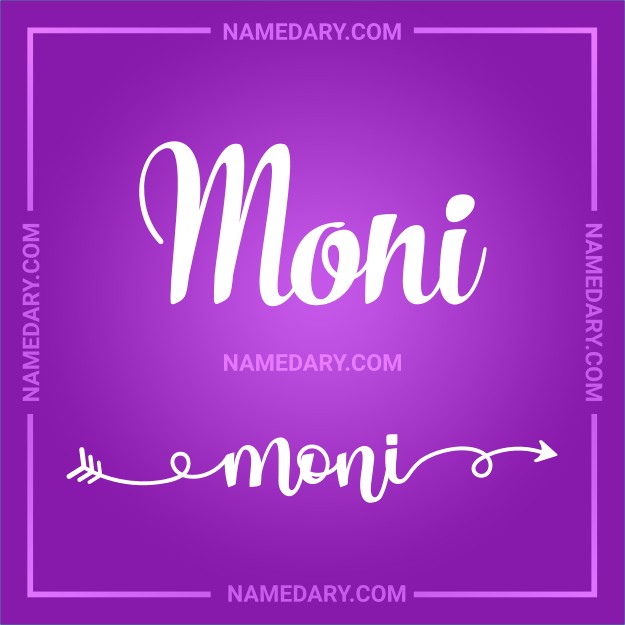 Moni: Meaning, Origin, Traits & More | Namedary