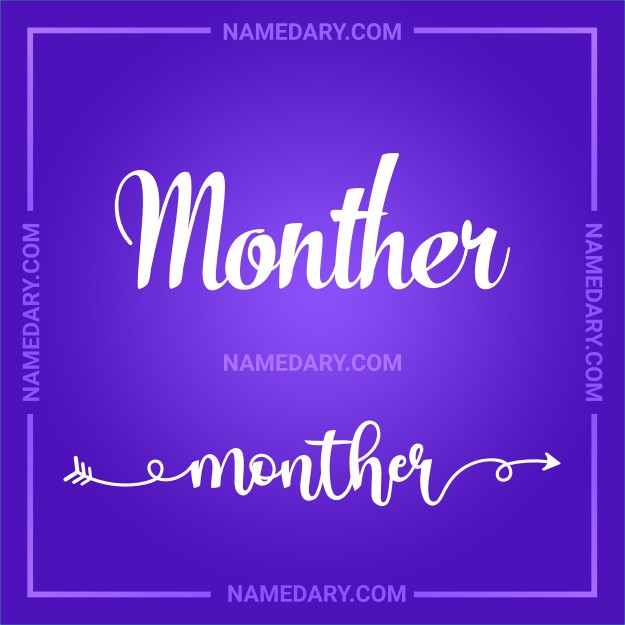 Monther: Meaning, Origin, Traits & More | Namedary