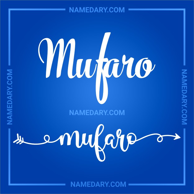 Mufaro: Meaning, Origin, Traits & More | Namedary
