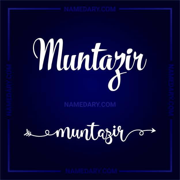 Muntazir: Meaning, Origin, Traits & More | Namedary