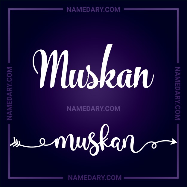 Muskan: Meaning, Origin, Traits & More | Namedary