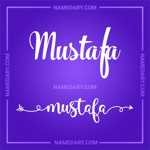 Mustafa: Meaning, Origin, Traits & More | Namedary