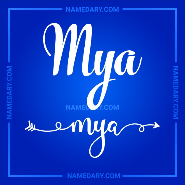 Mya: Meaning, Origin, Traits & More | Namedary