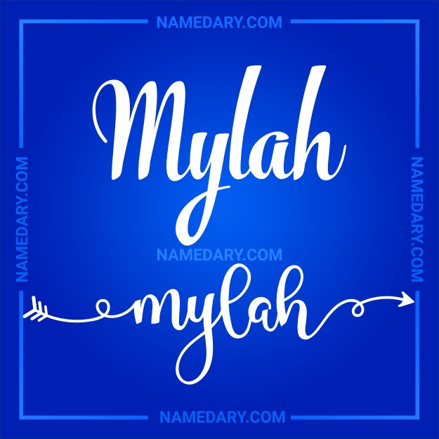 Mylah: Meaning, Origin, Traits & More | Namedary