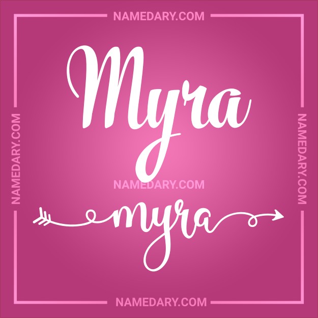 Myra: Meaning, Origin, Traits & More | Namedary