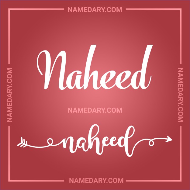 Naheed: Meaning, Origin, Traits & More | Namedary
