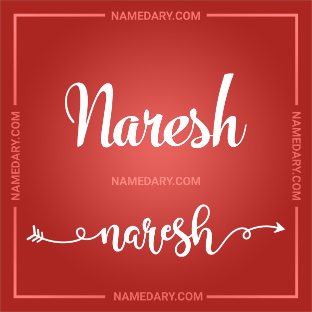 Naresh: Meaning, Origin, Traits & More | Namedary