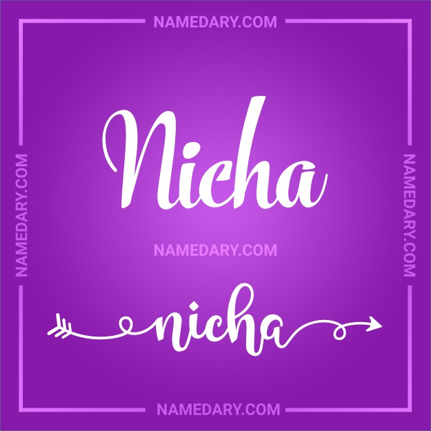 Nicha: Meaning, Origin, Traits & More | Namedary