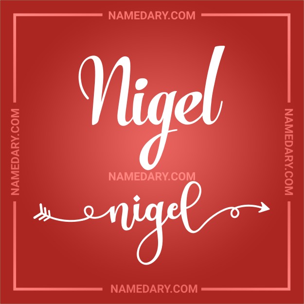 Nigel: Meaning, Origin, Traits & More | Namedary