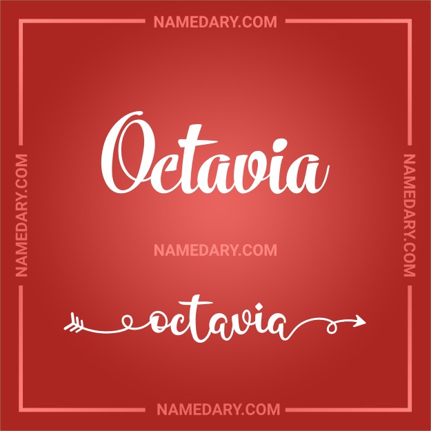 Octavia: Meaning, Origin, Traits & More | Namedary