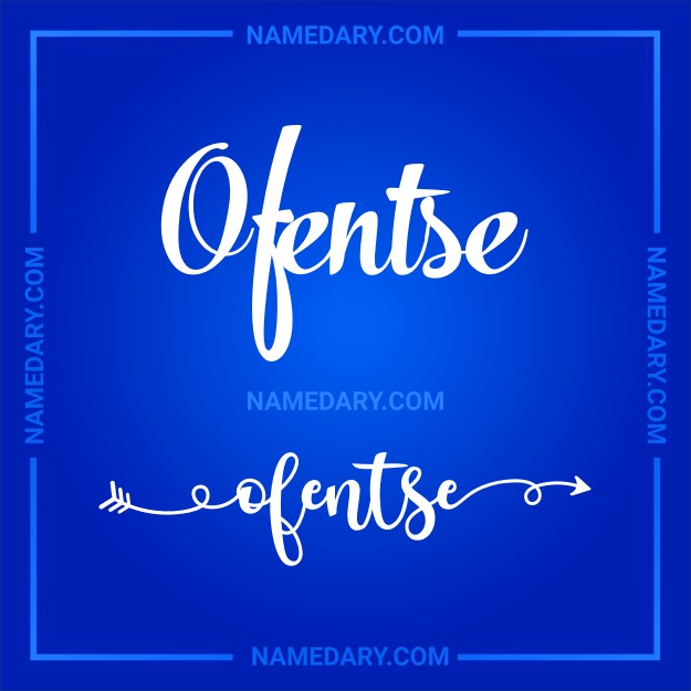 Ofentse: Meaning, Origin, Traits & More | Namedary