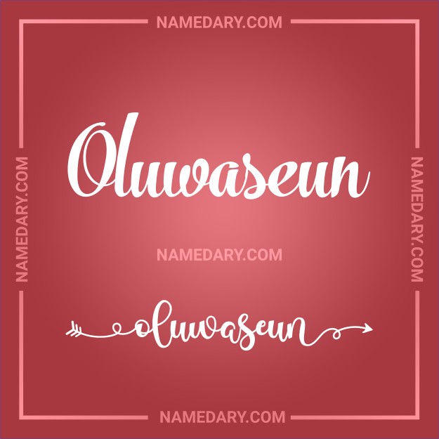 Oluwaseun: Meaning, Origin, Traits & More | Namedary