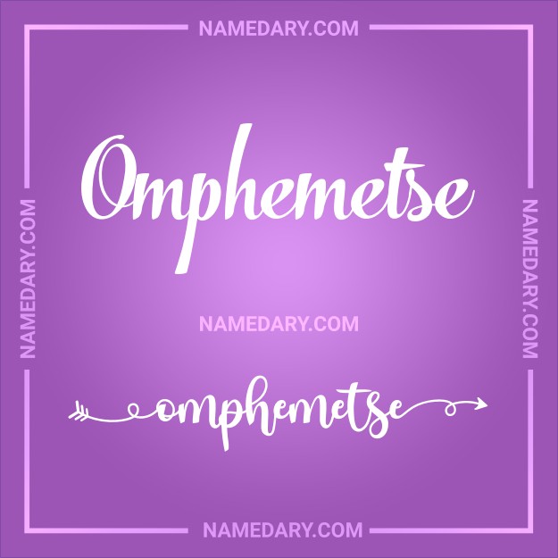 Omphemetse: Meaning, Origin, Traits & More | Namedary