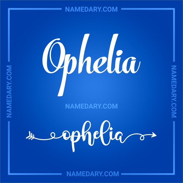 Ophelia: In-Depth Name Meaning, Popularity Trends, and More Insights