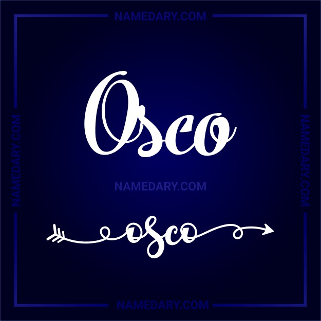 Osco: Meaning, Origin, Traits & More | Namedary