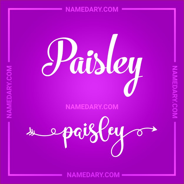 Paisley: Meaning, Origin, Traits & More | Namedary