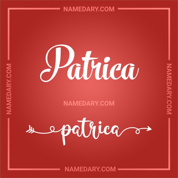 Patrica Name Meaning, Personality & Popularity – Full Breakdown