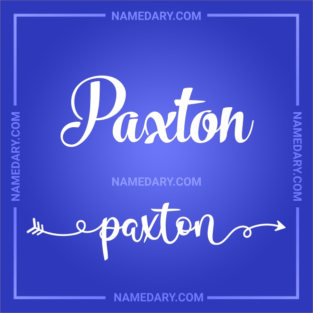 Paxton: Meaning, Origin, Traits & More | Namedary