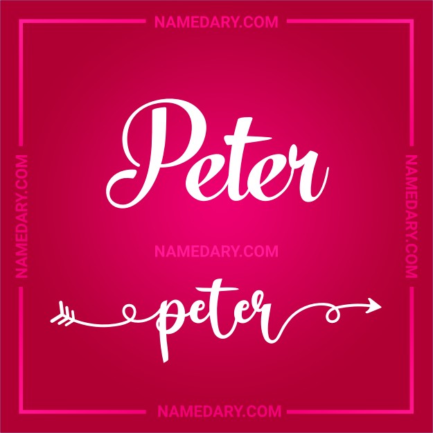 Peter: Meaning, Origin, Traits & More | Namedary