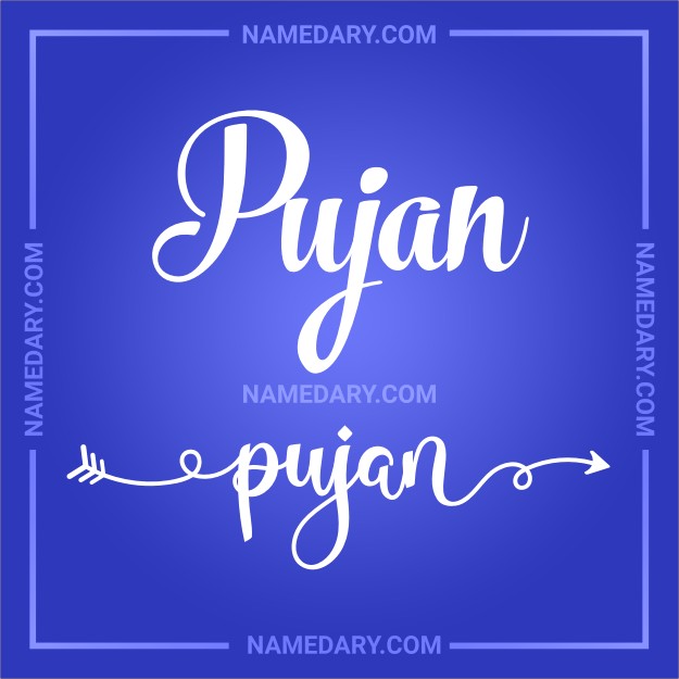 Pujan Name Meaning, Personality & Popularity – Full Breakdown