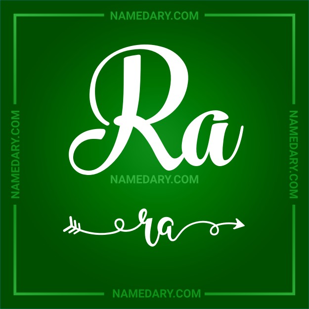 Ra: Meaning, Origin, Traits & More | Namedary