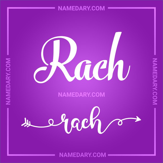 Rach: In-Depth Name Meaning, Popularity Trends, and More Insights