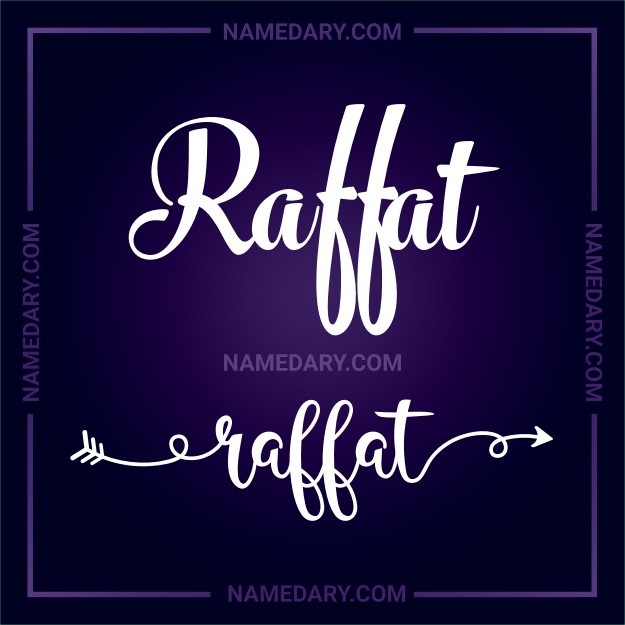 Raffat - Name meaning, Popularity, Personality, and More